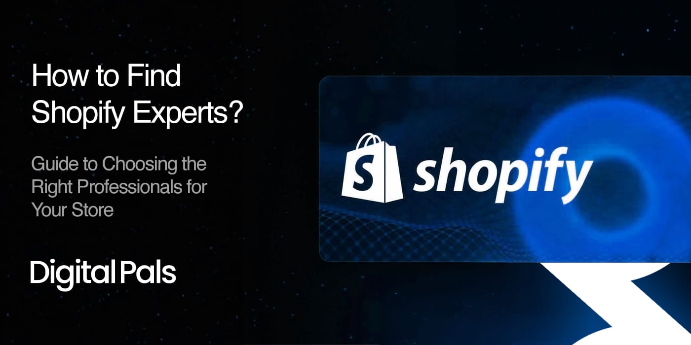 How to Find Shopify Experts? Guide to Choosing the Right Professionals ...